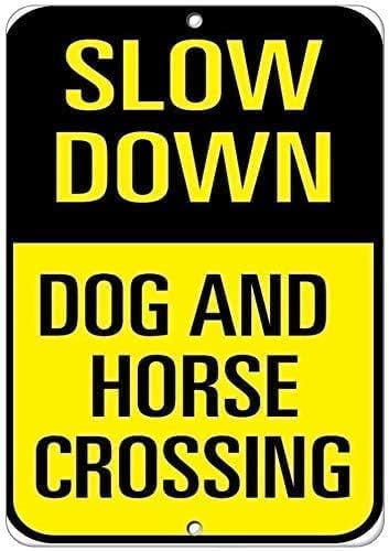Warning Plaque Wall Decor Slow Down Dog and Horse Crossing Traffic Sign ...