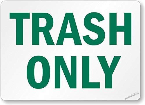 Warning Plaque Wall Decor Trash Only, (Recycled and Compostable) Metal ...