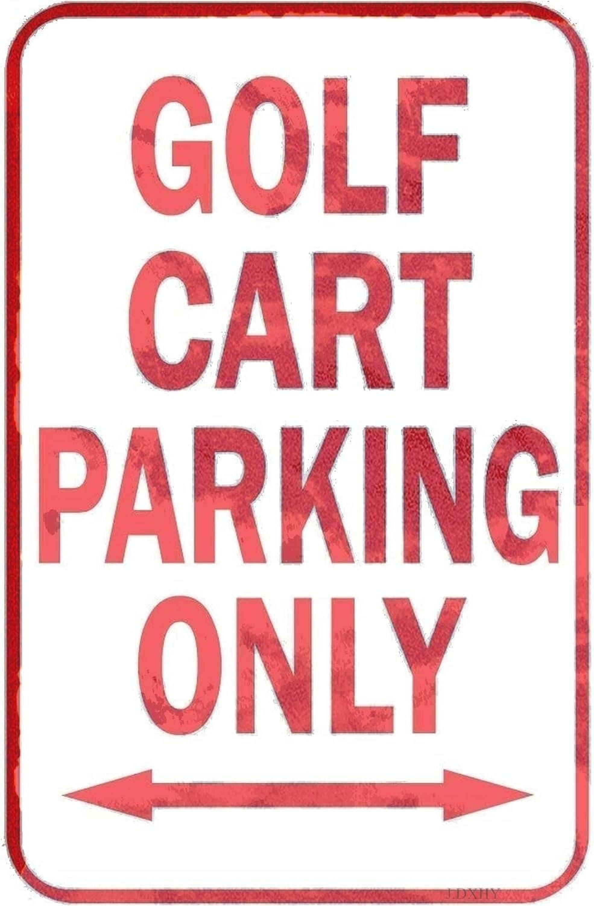 Warning Plaque Wall Decor Warning Golf Cart Parking Only Arrow Road ...