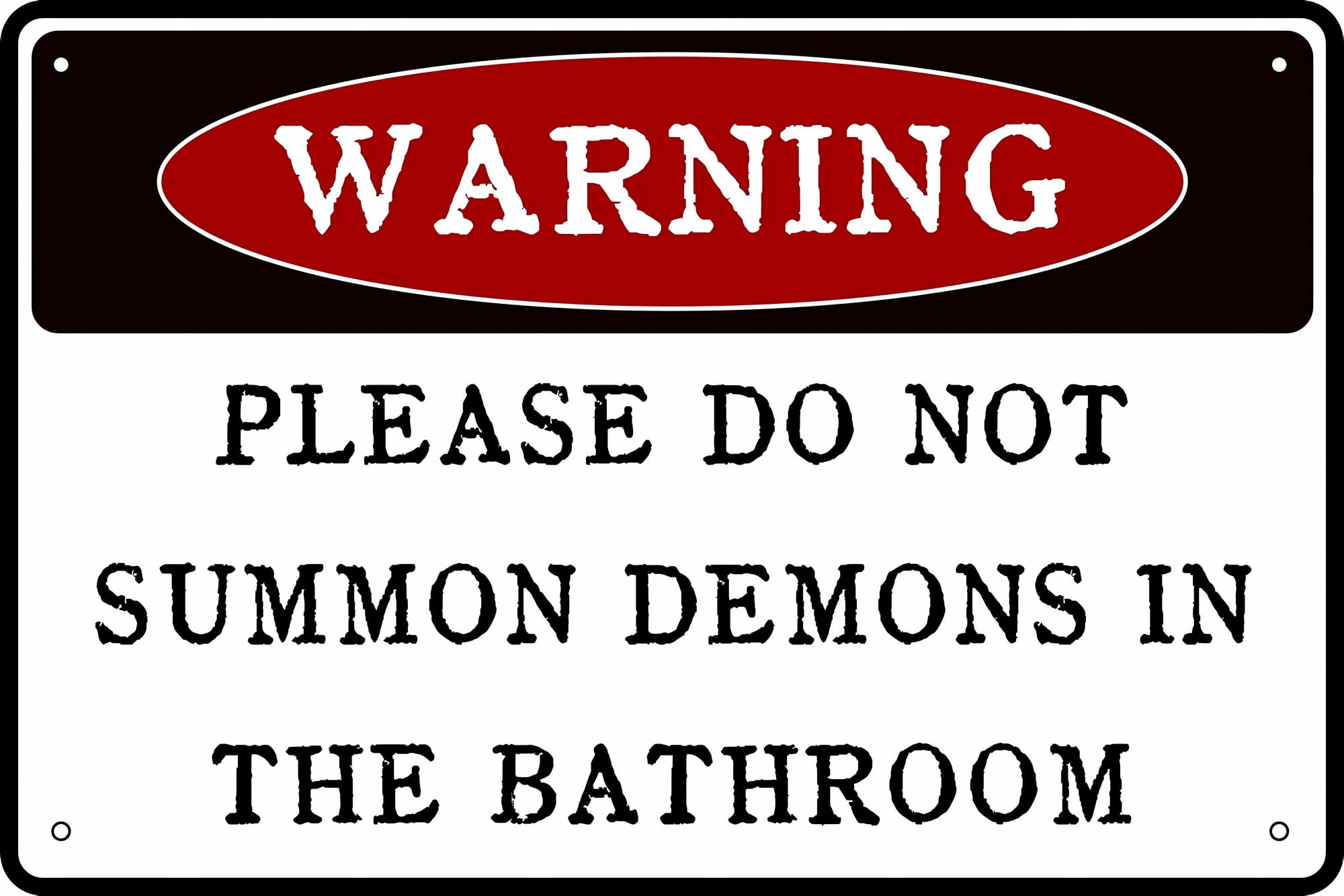 Warning Please Do Not Summon Demons in The Bathroom Vintage Metal Sign ...