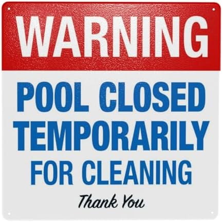 Warning Pool Closed Temporarily For Cleaning Thank You Warning Sign ...