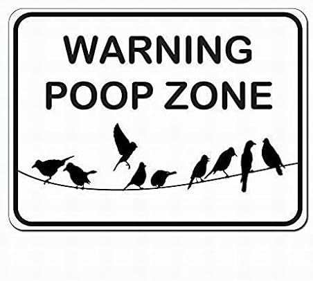 Warning Poop Zone, Bird Poop Warning Sign Metal Signs Funny Tin Sign ...