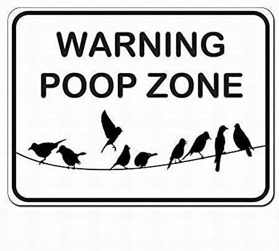 Warning Poop Zone, Bird Poop Warning Sign Metal Signs Funny Tin Sign ...