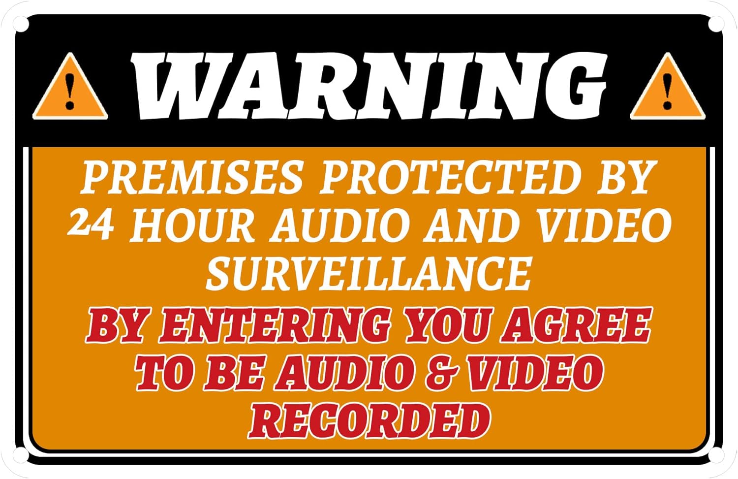 Warning Premises Protected By 24 Hour Audio And Video Surveillance By ...