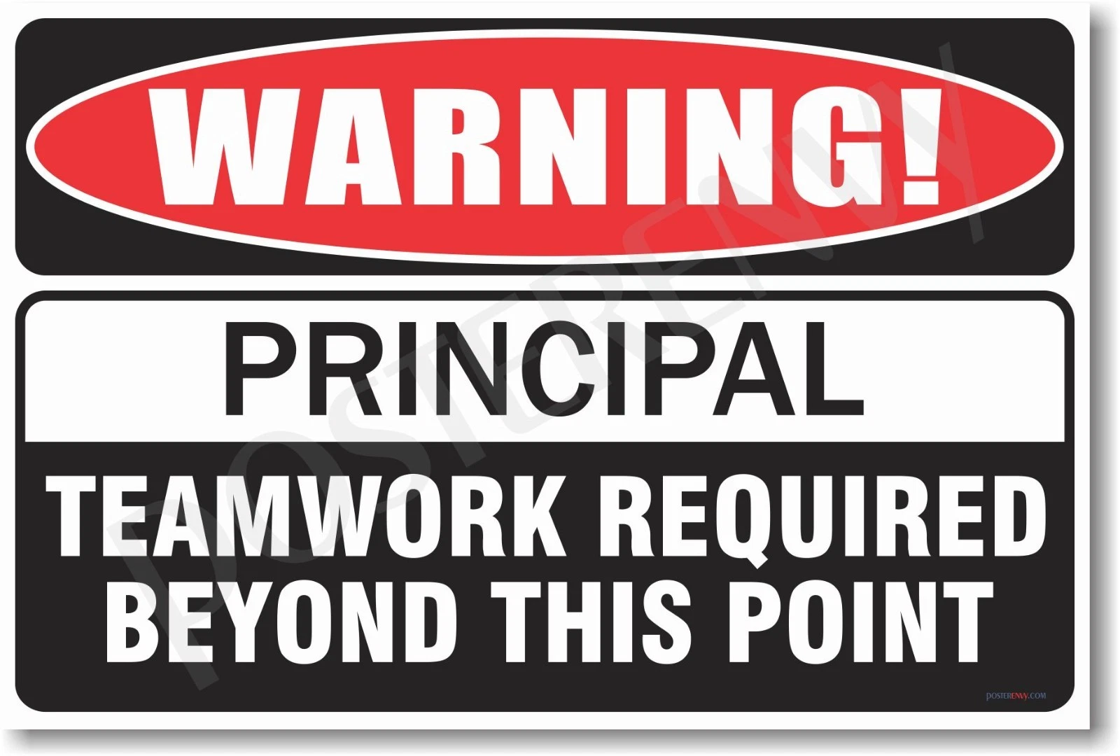 Warning Principal - Teamwork Required Beyond This Point - New Fun ...