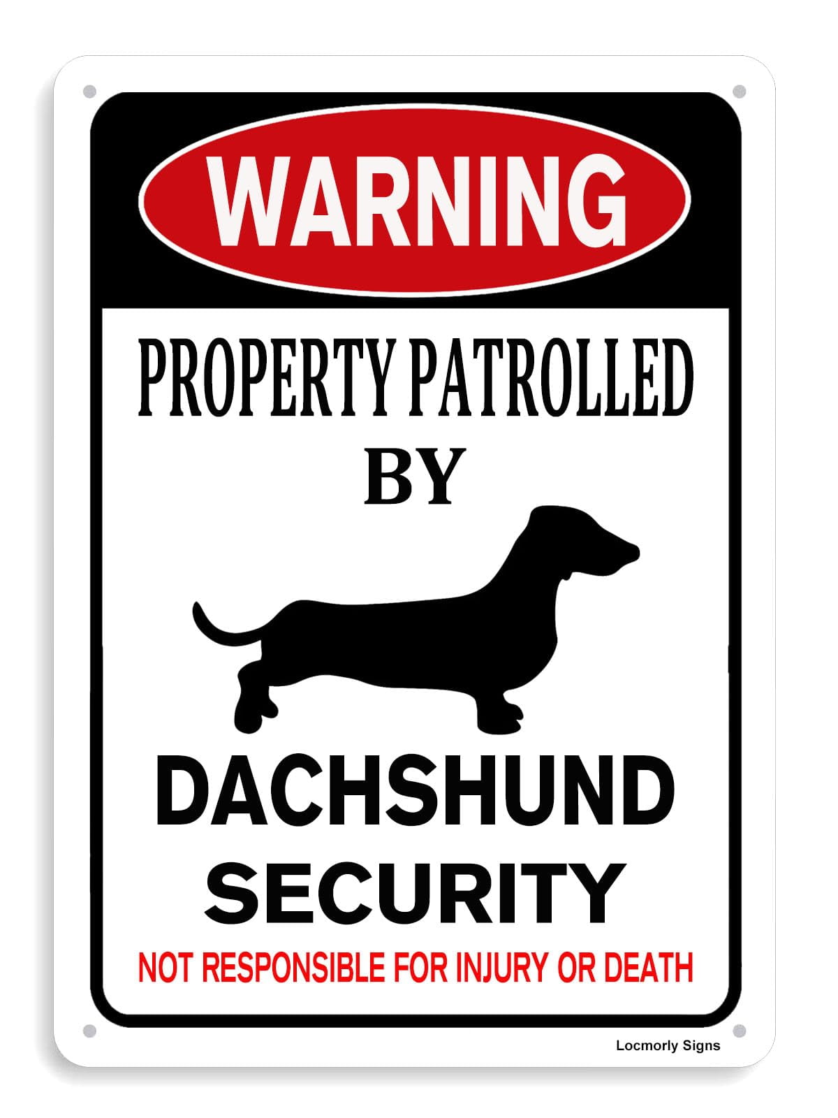 Warning Property Patrolled by Dachshund Security Sign, Beware of Dog ...