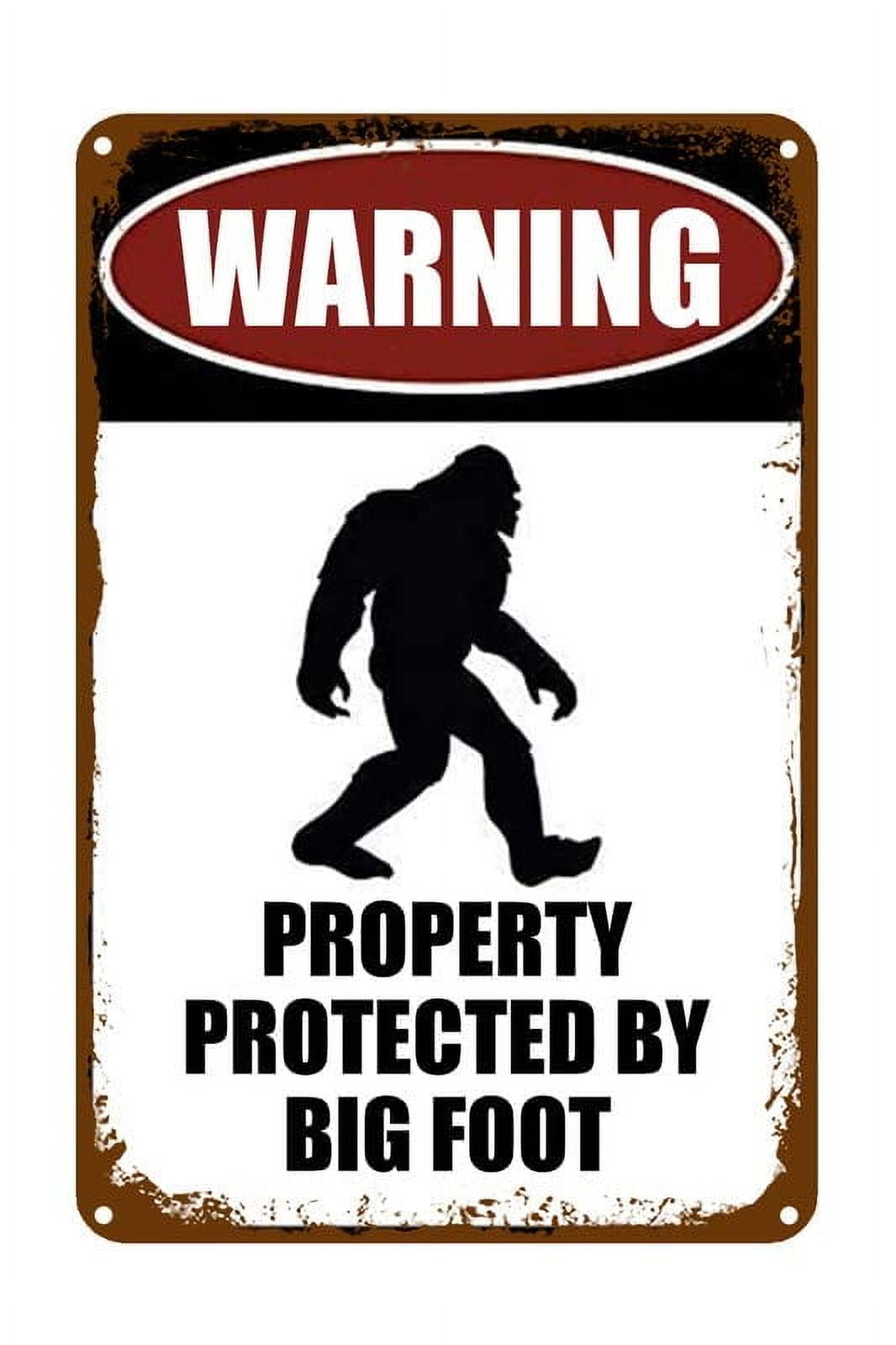 Warning Property Protected By Big Foot Funny Metal Decor Gift Sign ...