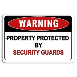 Warning Property Protected By Security Guards Metal Sign For Homeowners ...