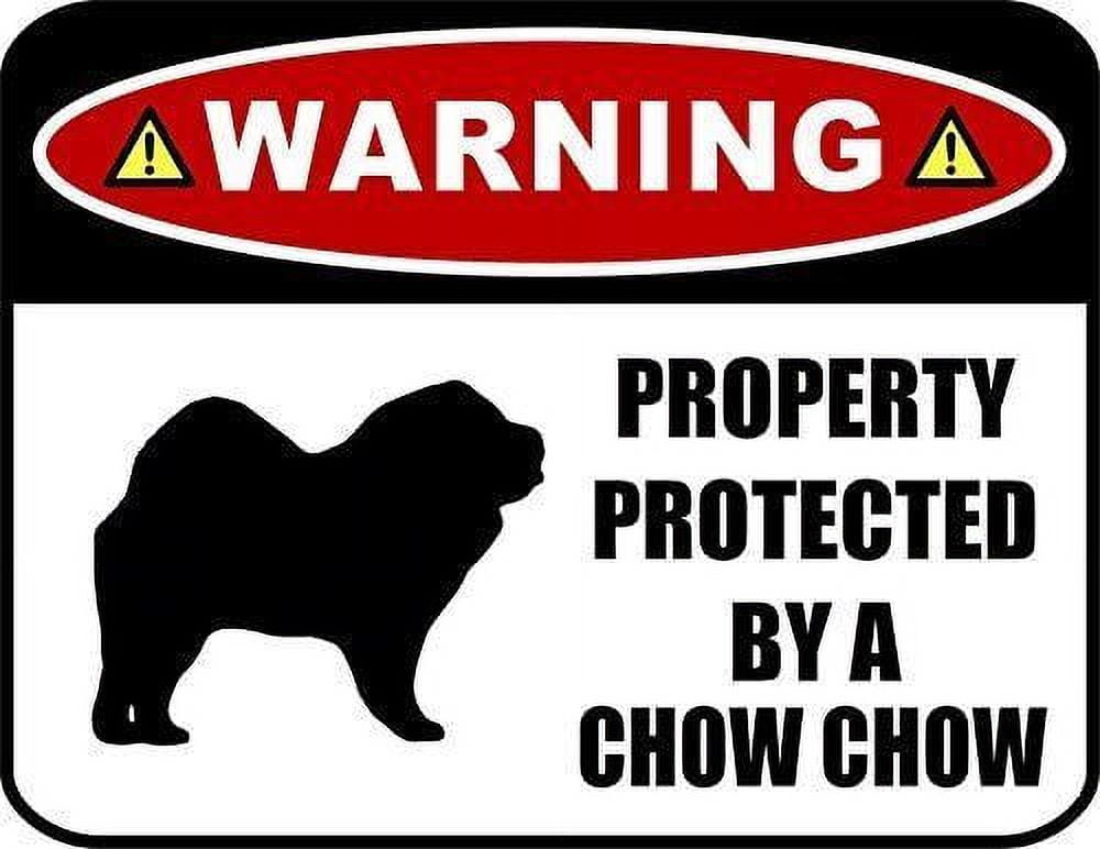 Warning Property Protected by a Chow Chow (Metal Sign) Dog Sign Size ...