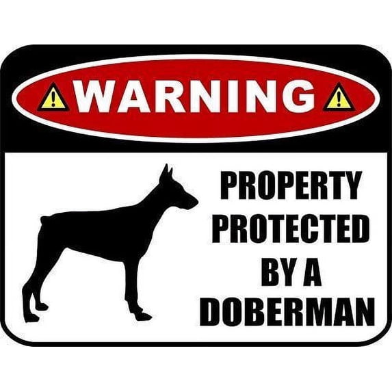 Warning Property Protected by a Doberman (Metal Sign) Dog Sign Size: 16 ...