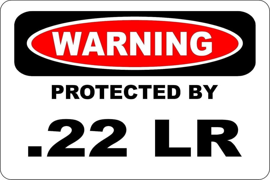 Warning Protected By 22 LR Shop Man Cave Size: 16 x 12 Inch Metal Sign ...