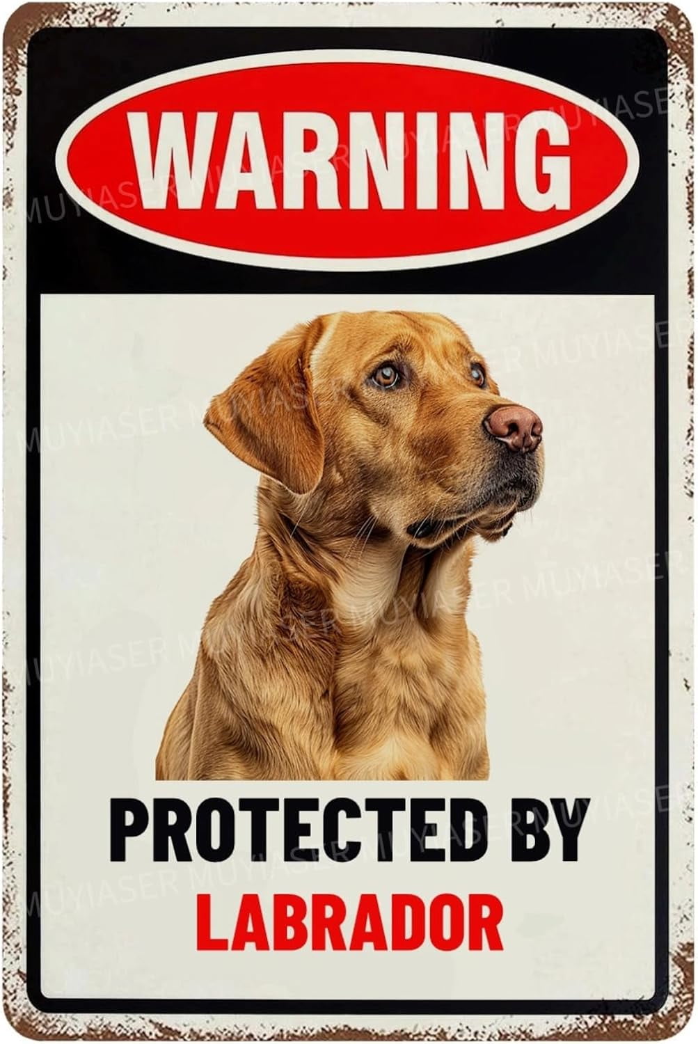 Warning Protected By Labrador Metal Tin Signs Outdoor Yard Sign Warning ...