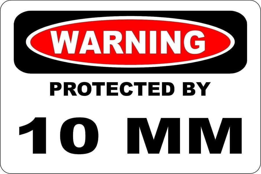 Warning Protected By10MM Size: 16 x 12 Inch Metal Novelty Sign ...