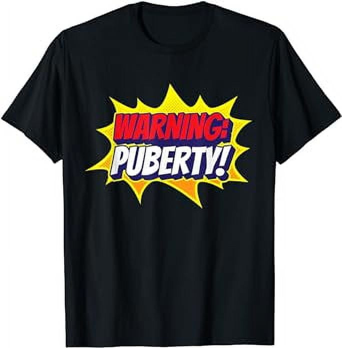 Warning: Puberty Sarcasm Teens Youth Adolescence T-Shirt - Walmart.com