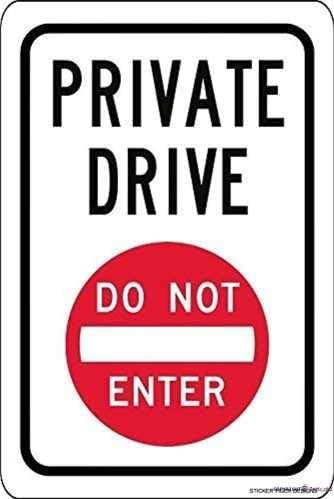 Warning Reminder Sign Private Drive Do Not Enter Novelty 8 x 12 inches ...