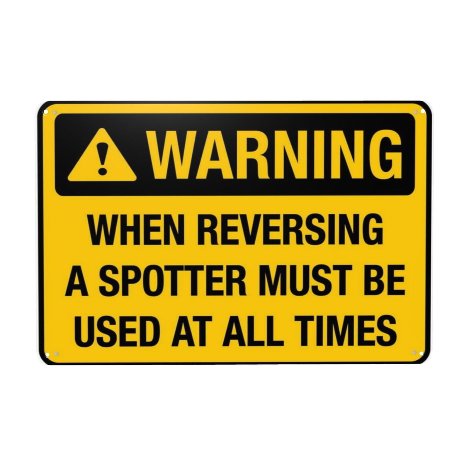 Warning When Reversing A Spotter Must Be Used At All Times Metal Signs ...