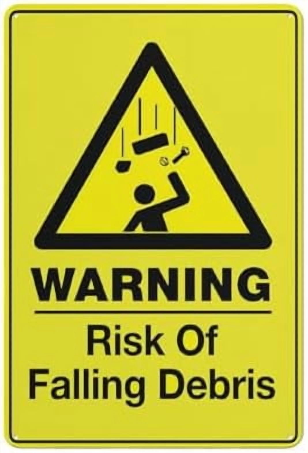 Warning Risk Of Falling Debris Sign 8X12 Inch Rust Free Aluminum Easy ...