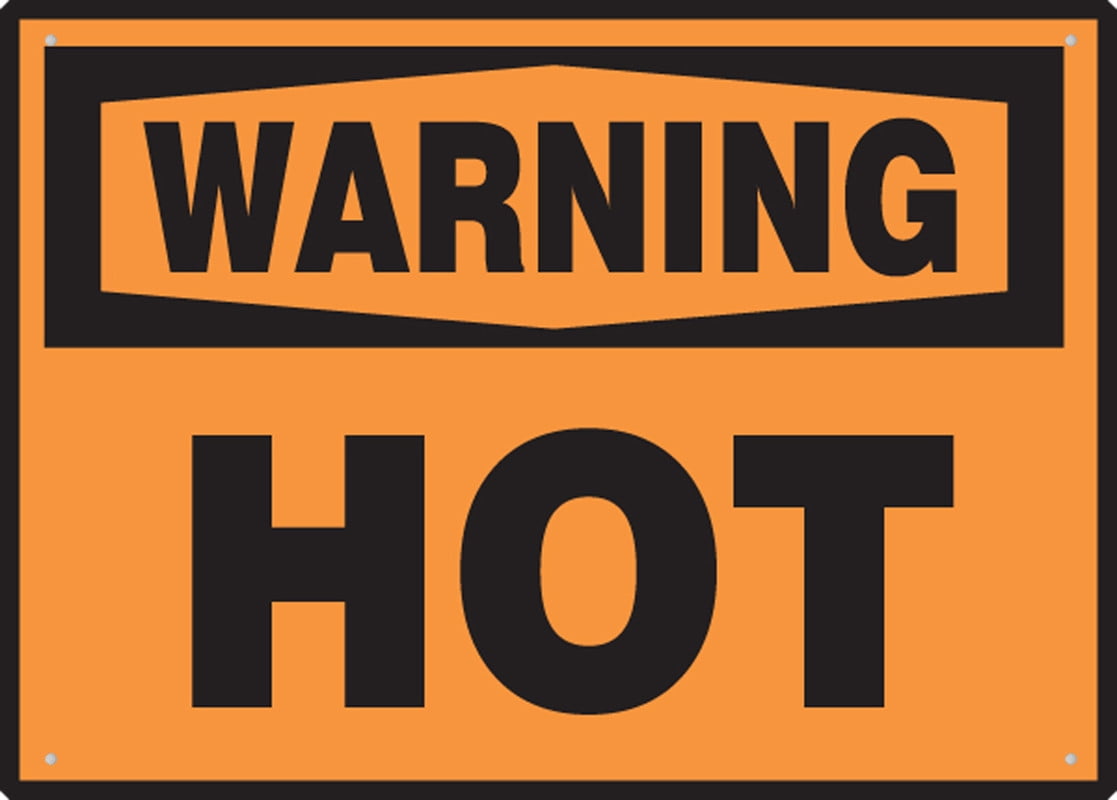 Warning Safety Labels Hot Outdoor Metal Sign - 12 X 8 Metal Signs For ...