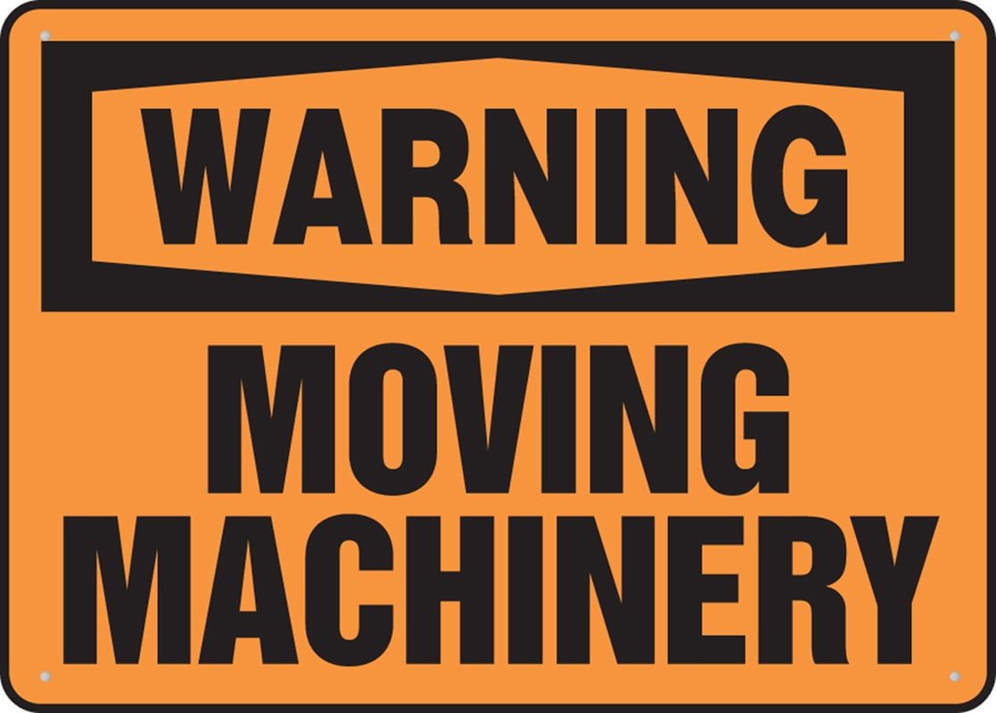 Warning Safety Sign Moving Machinery 8X12 Inch Rust Free Aluminum Easy ...