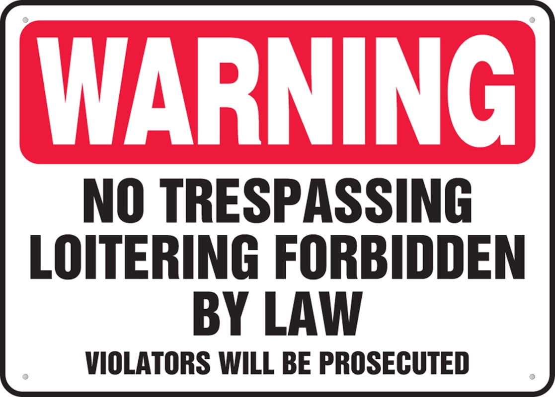 Warning Safety Sign No Trespassing Loitering Forbidden By Law Violators ...