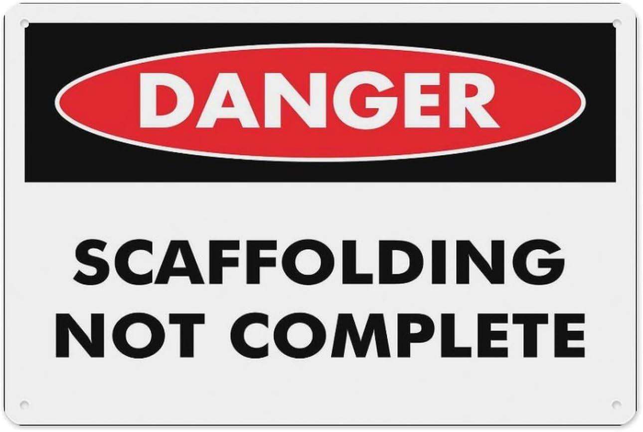 Warning Sign Alerting That Scaffolding is Not Complete to Prevent Falls ...