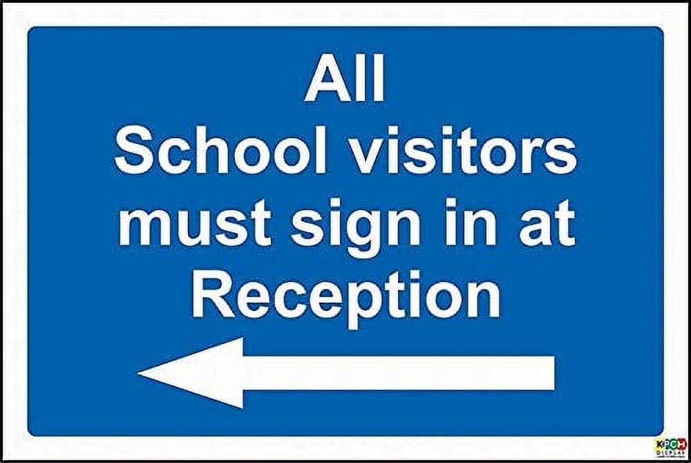Warning Sign All School Visitors Must Sign Road Sign Business Signes ...