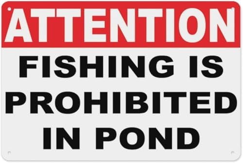 Warning Sign - Attention Fishing is Prohibited in Pond, Aluminum Tin ...