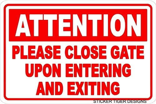 Warning Sign Attention Keep Gate Closed Upon Enter Exit Close gate Sign ...