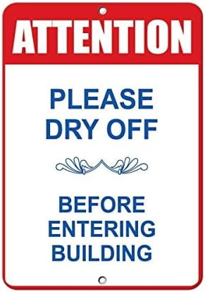 Warning Sign Attention Please Dry Off Before Entering Building Sign ...