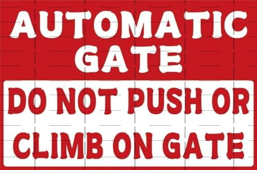 Warning Sign - Automatic Gate Do Not Push Or Climb On Gate, Metal Tin ...