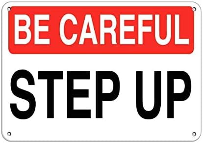Warning Sign Be Careful Step Up Hazard Sign Watch Your Step Signs Sign ...