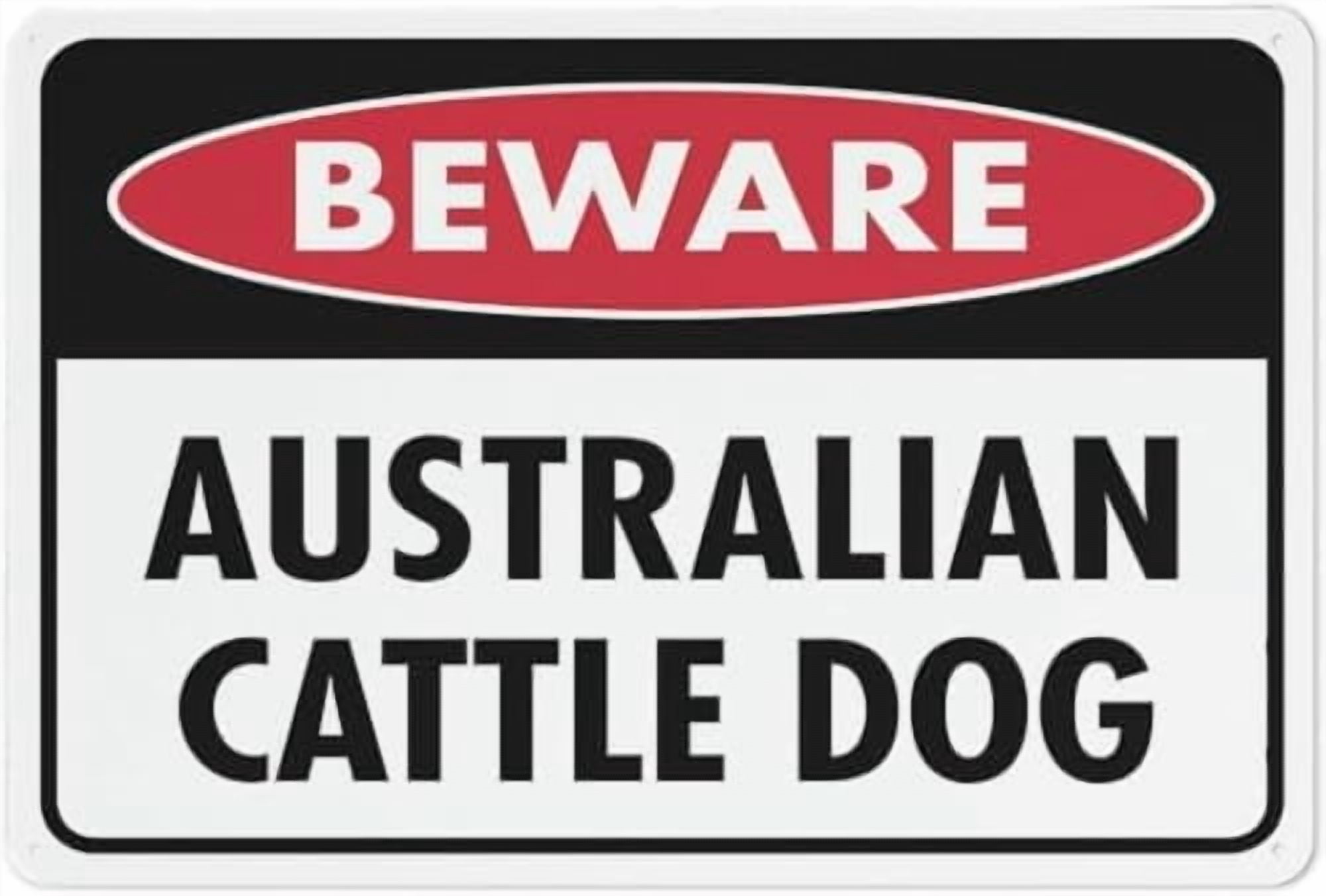Warning Sign - Beware of Australian Cattle Dog, Warning Tin Sign, Ideal ...