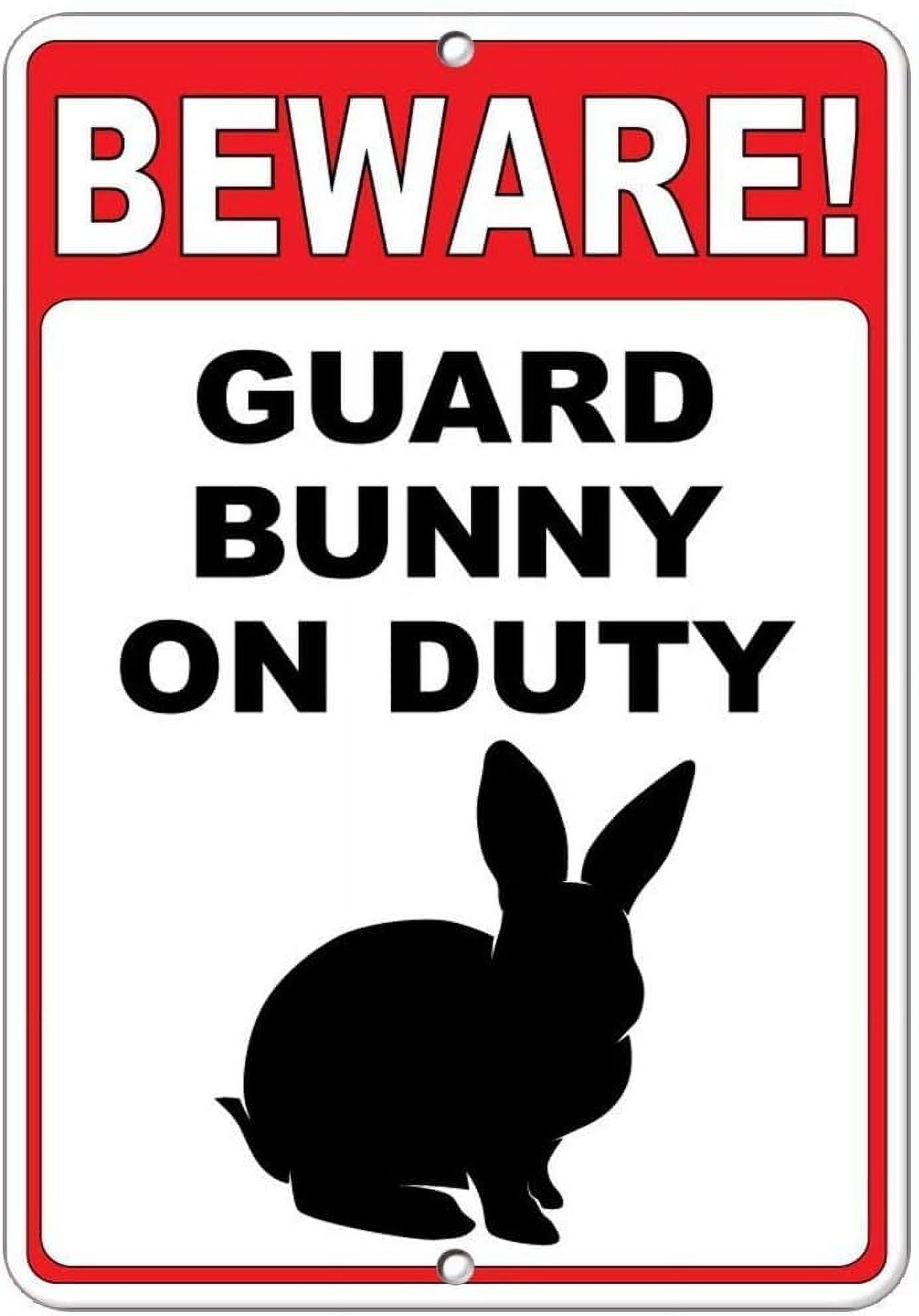 Warning Sign Beware! Guard Bunny On Duty Style Metal Tin Sign 8x12 Inch ...