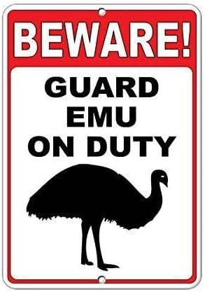 Warning Sign Beware! Guard Emu On Duty Funny Quote Sign Business Sign ...
