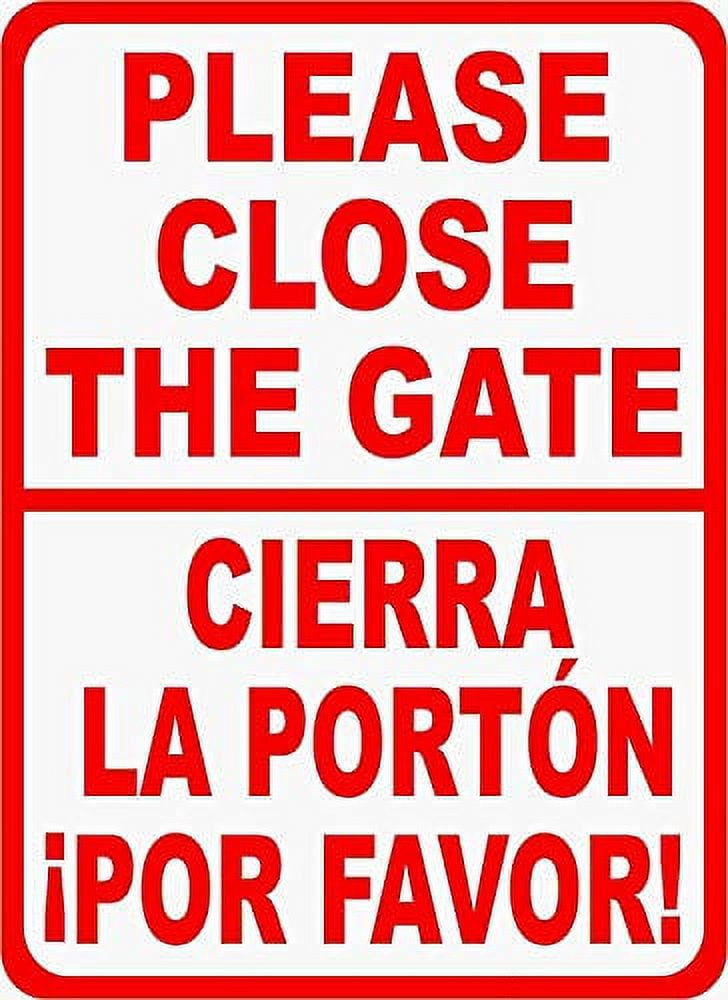 Warning Sign Bilingual Please Close Gate Sign. Cierre el Porton Por ...