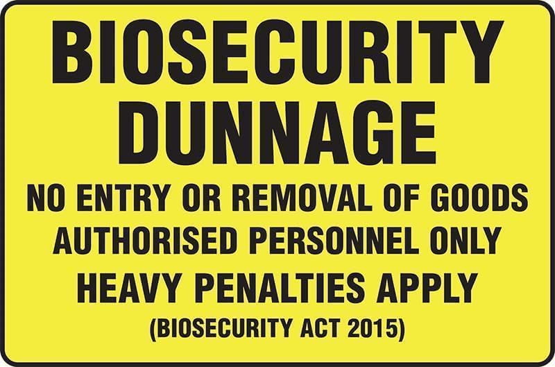 Warning Sign - Biosecurity Dunnage No Entry Or Removal of Goods, Metal ...