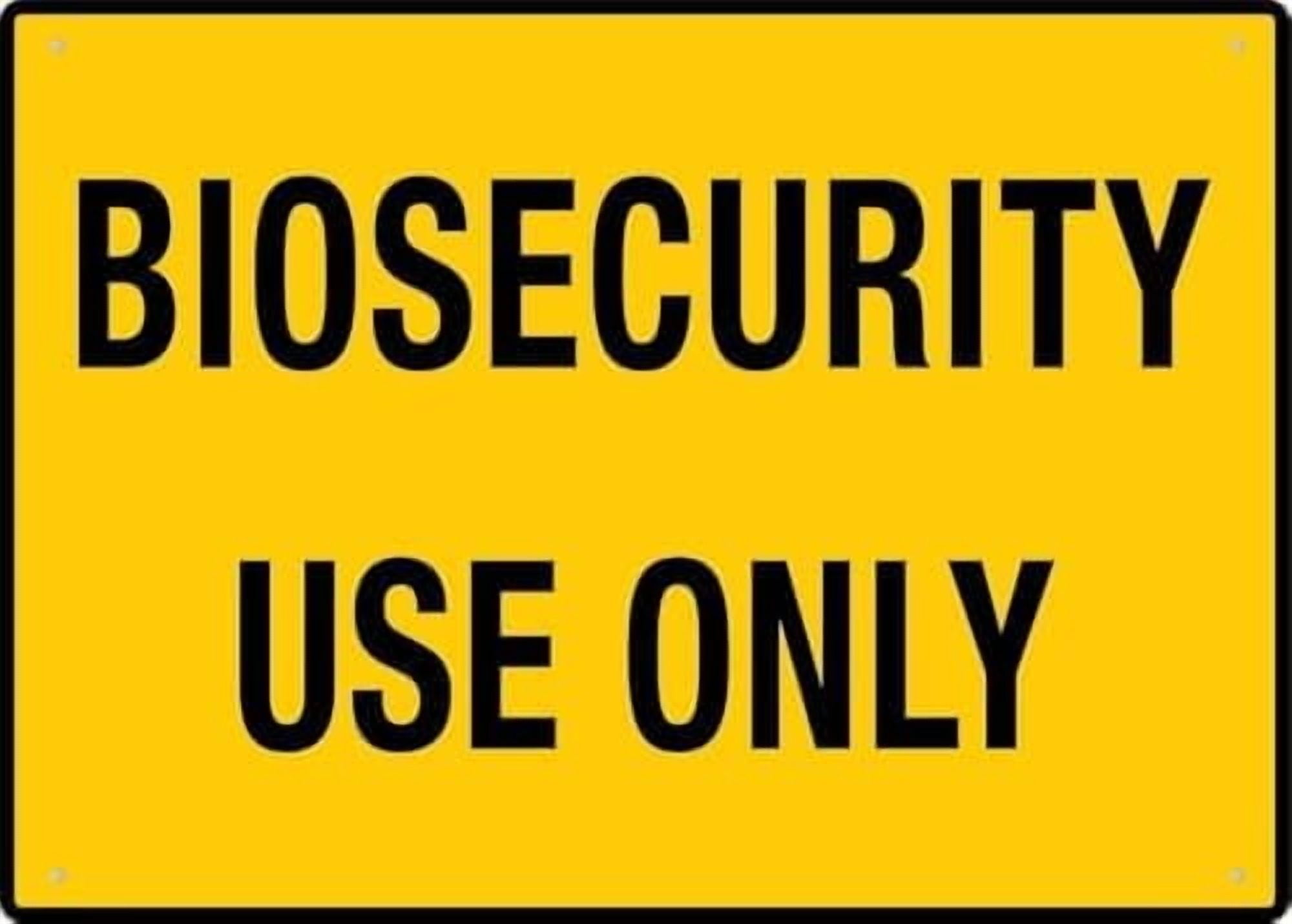 Warning Sign - Biosecurity Use Only, Suitable for House, Business Areas ...