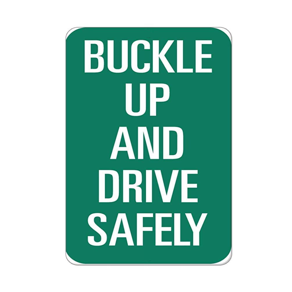 Warning Sign Buckle Up and Drive Safely Traffic Sign Road Sign Business ...