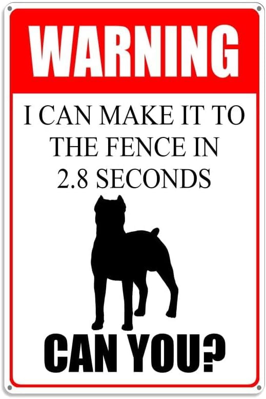 Warning Sign Cane Corso Dog Gifts,I Can Make It To The Fence In 2.8 ...