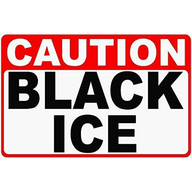 Warning Sign Caution Black Ice Sign Post for Safety During Bad Winter ...