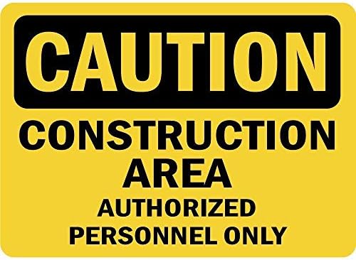 Warning Sign Caution Construction Area Authorized Sign Business Sign ...