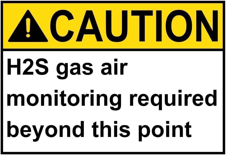 Warning Sign - Caution H2S Gas Air Monitoring Required Beyond This ...