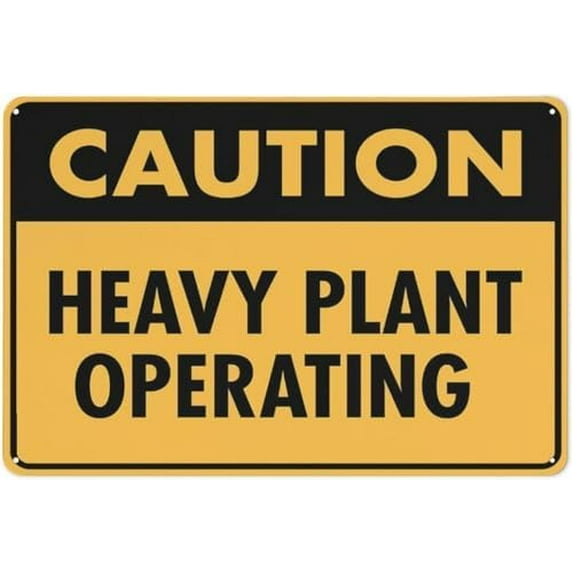 Warning Sign: Caution Heavy Plant Operating, Outdoor Metal Sign ...