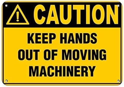 Warning Sign Caution Keep Hands Out of Moving Machinery Sign Business ...