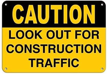 Warning Sign Caution Look Out for Construction Traffic Safety Slogans ...