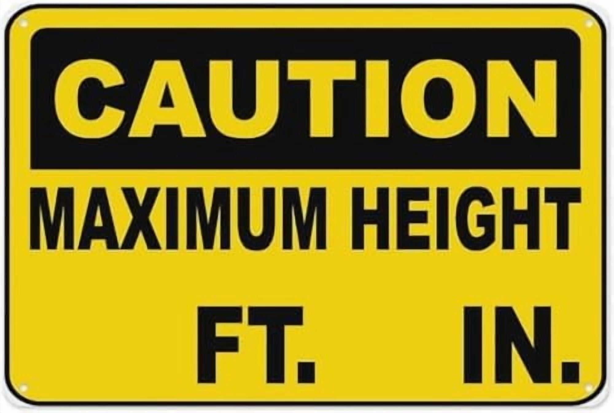 Warning Sign - Caution Maximum Height, Aluminum Tin Warning Sign, for ...