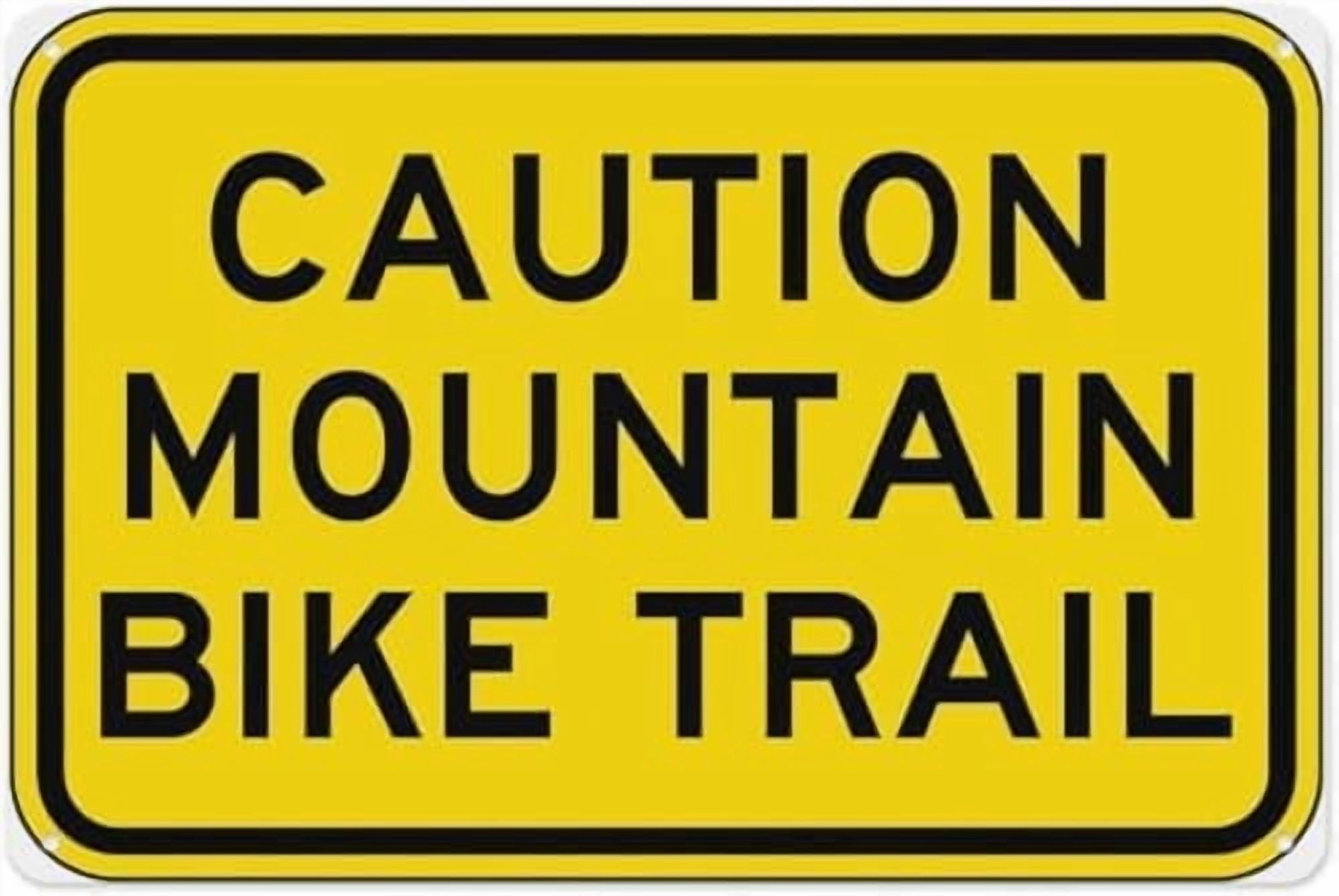 Warning Sign - Caution Mountain Bike Trail, Aluminum Tin Warning Sign ...