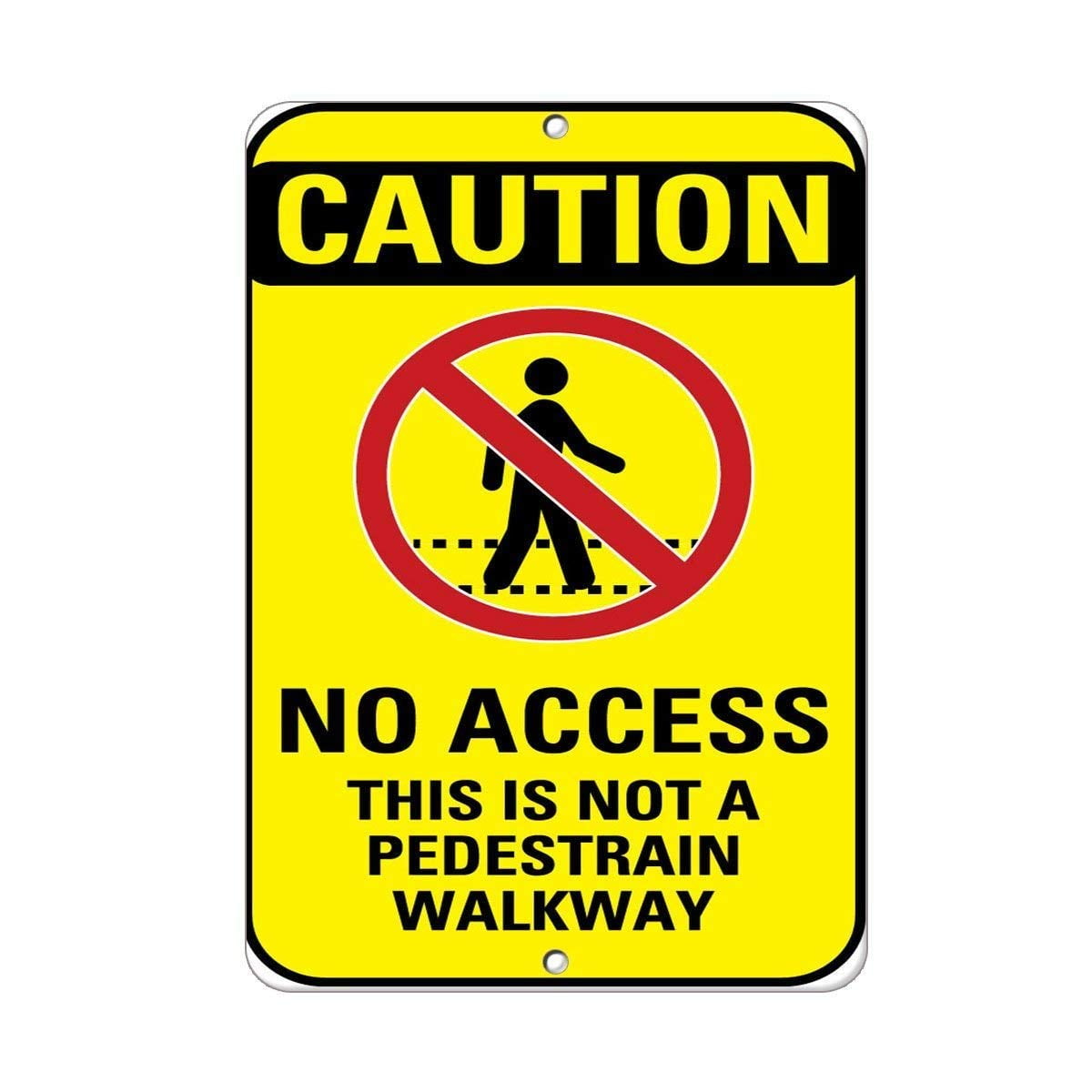 Warning Sign Caution No Access This is Not A Pedestrian Walkway Road ...
