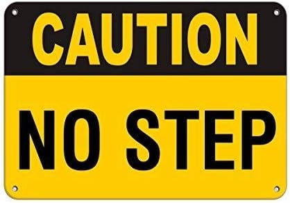 Warning Sign Caution No Step Hazard Sign Watch Your Step Signs Sign ...