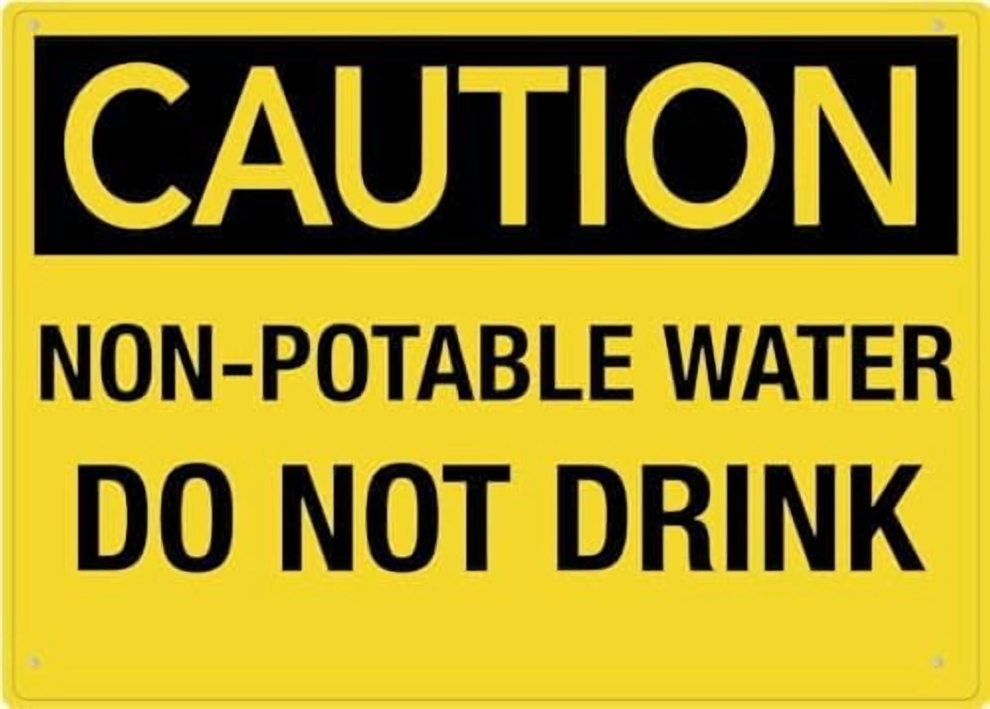 Warning Sign - Caution Non Potable Water Do Not Drink, Warning Tin Sign ...